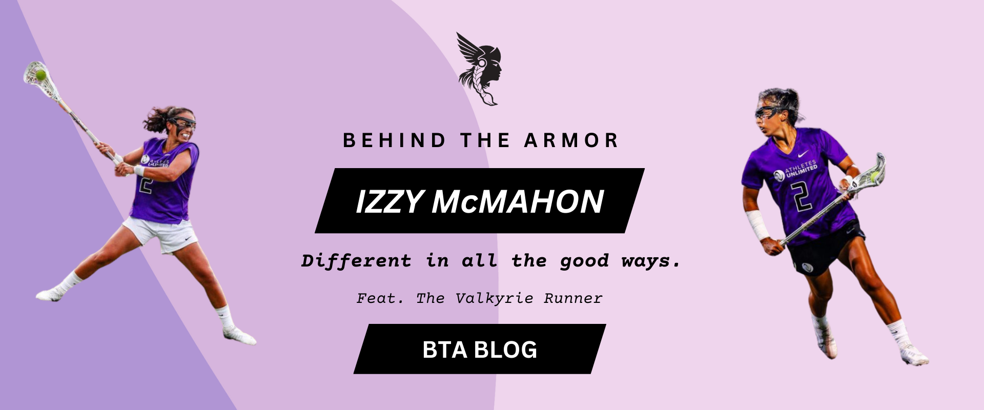 Behind the Armor with Izzy McMahon – Armor Lacrosse